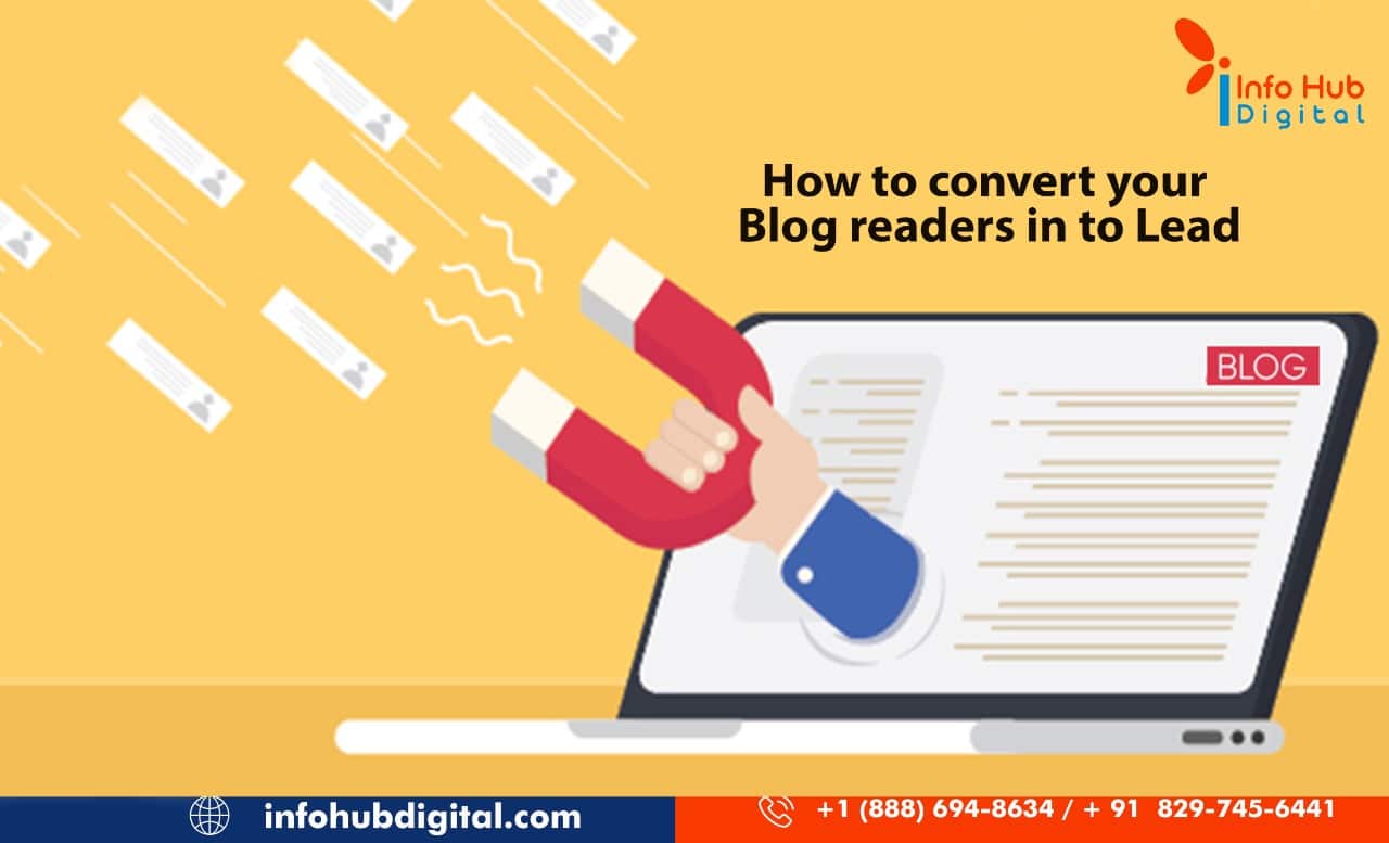 How to Convert your Blog Readers into Lead - Info Hub Digital