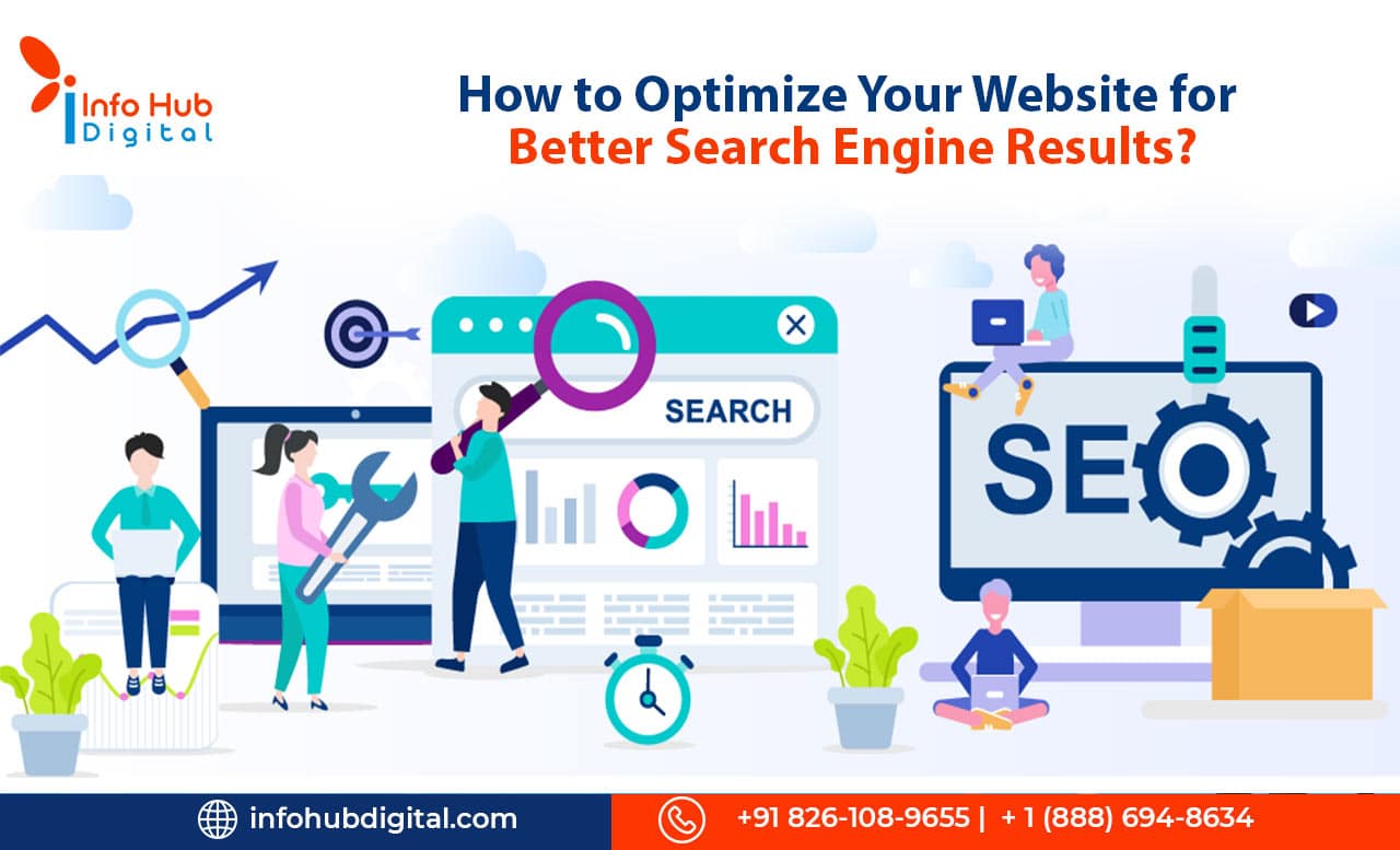 How to Optimize Your Website for Better Search Engine Results?