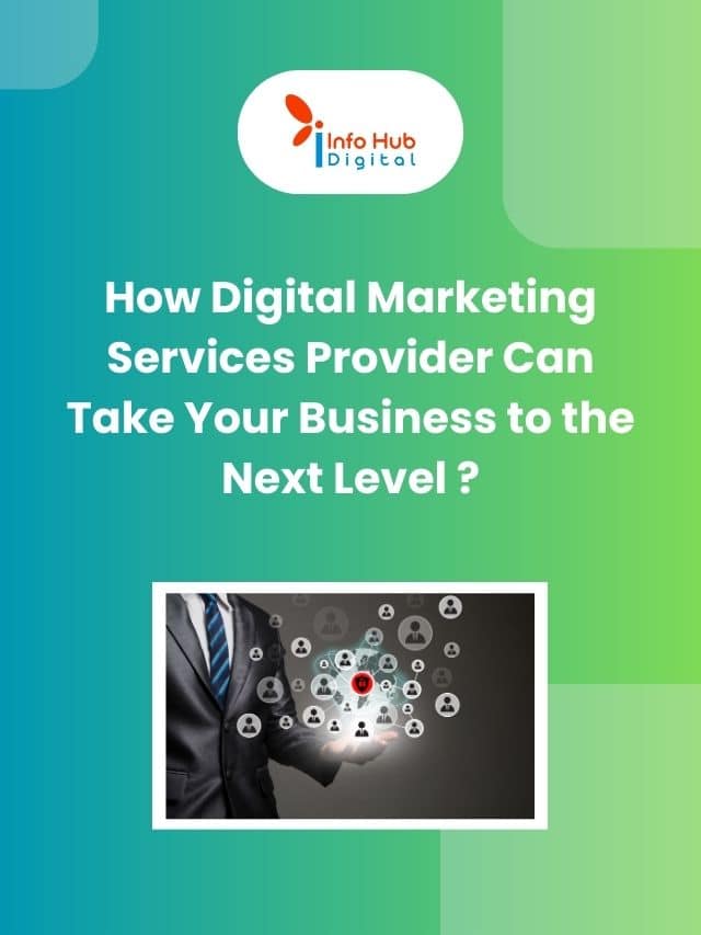 How Digital Marketing Services Provider Can Take Your Business to the ...