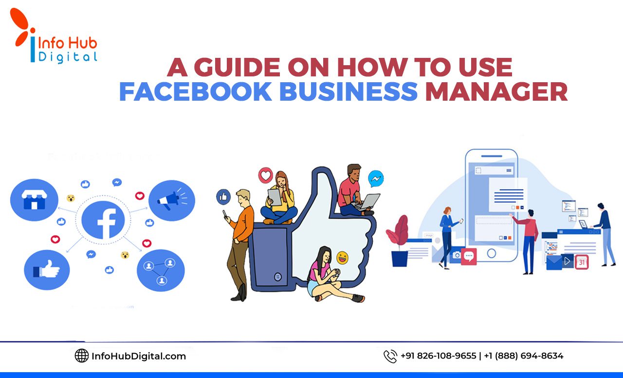 A Guide on How to Use Facebook Business Manager