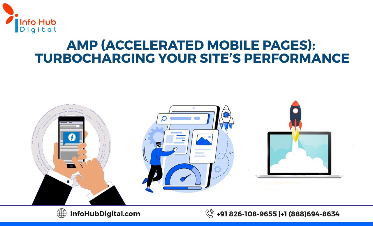 AMP(Accelerated Mobile Pages): Turbocharging Your Site’s Performance
